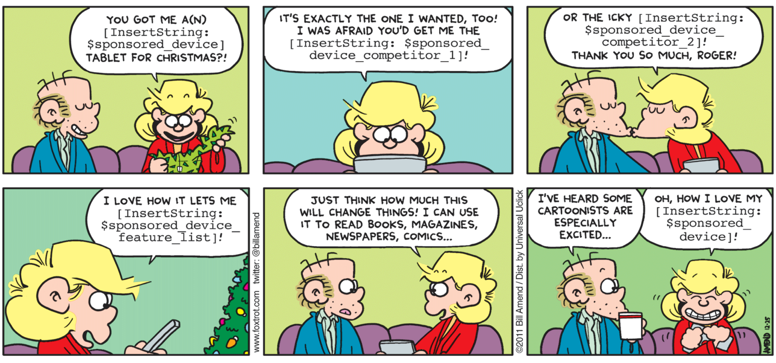 "[InsertString: $sponsored_title]" | | Christmas - Programming | FoxTrot Comics by Bill Amend
