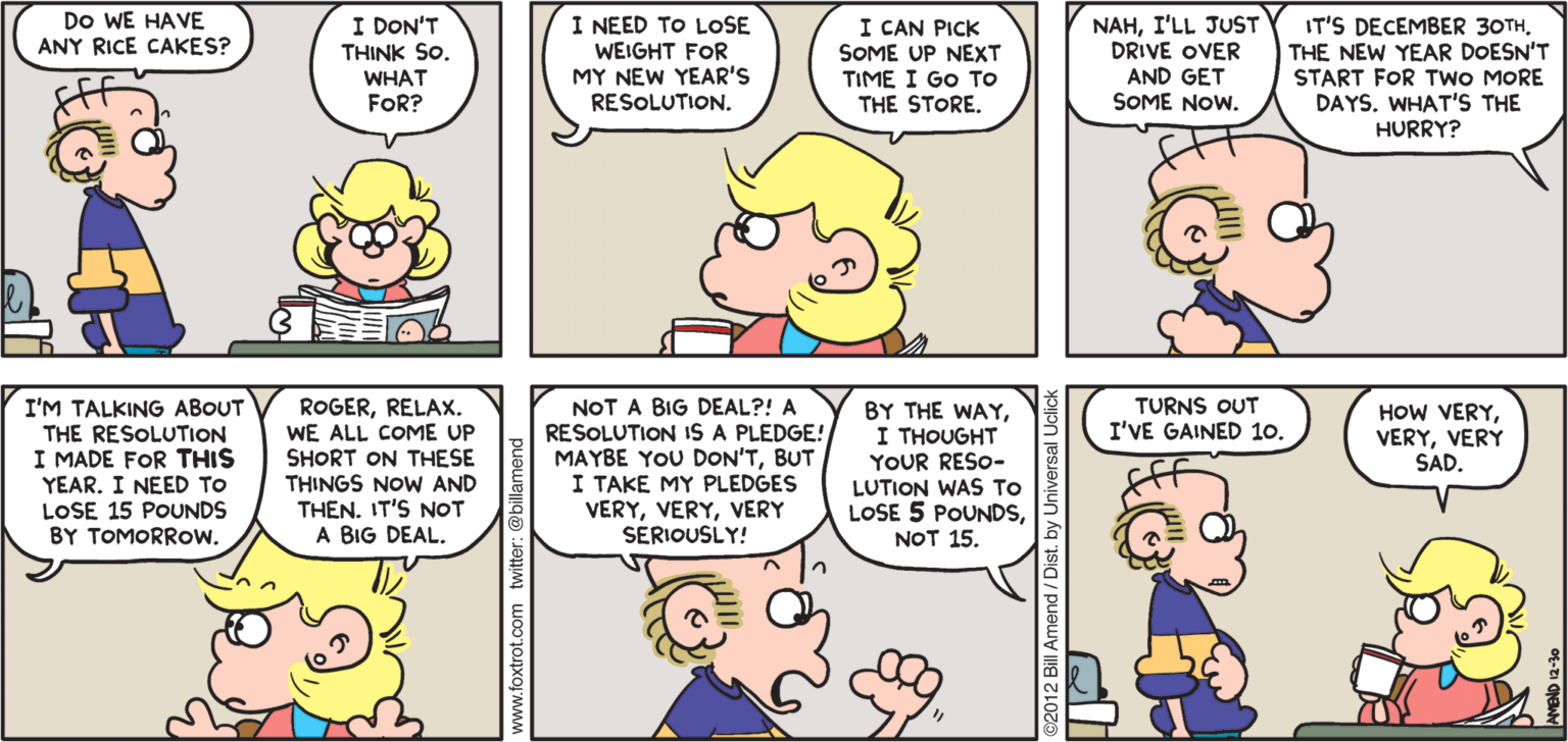 "Resolute" | New Year's Resolutions - Dieting | FoxTrot Comics by Bill ...