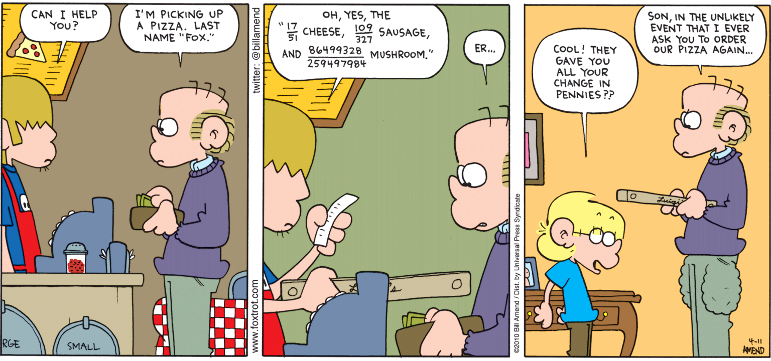 "Pizza Change" | Math | FoxTrot Comics by Bill Amend