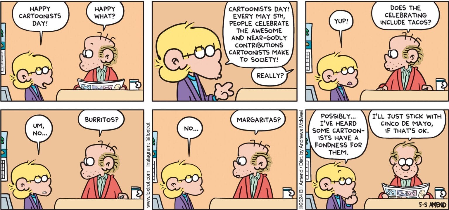 "Cartoonists Day" | Cinco De Mayo | FoxTrot Comics by Bill Amend